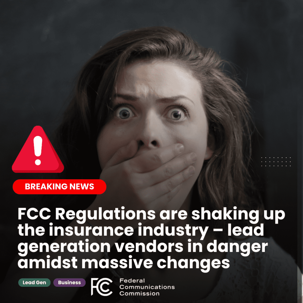 FCC Regulations are shaking up the insurance industry – lead generation ...